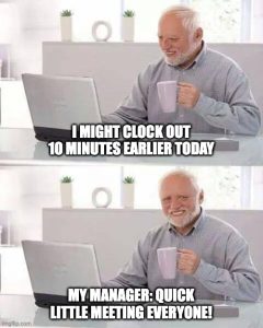 69 Best Timesheet Memes to Relate to Your Workday Struggles | Traqq Blog